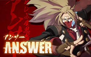 Guilty Gear Xrd Rev 2 – Answer Spotlight | PQube